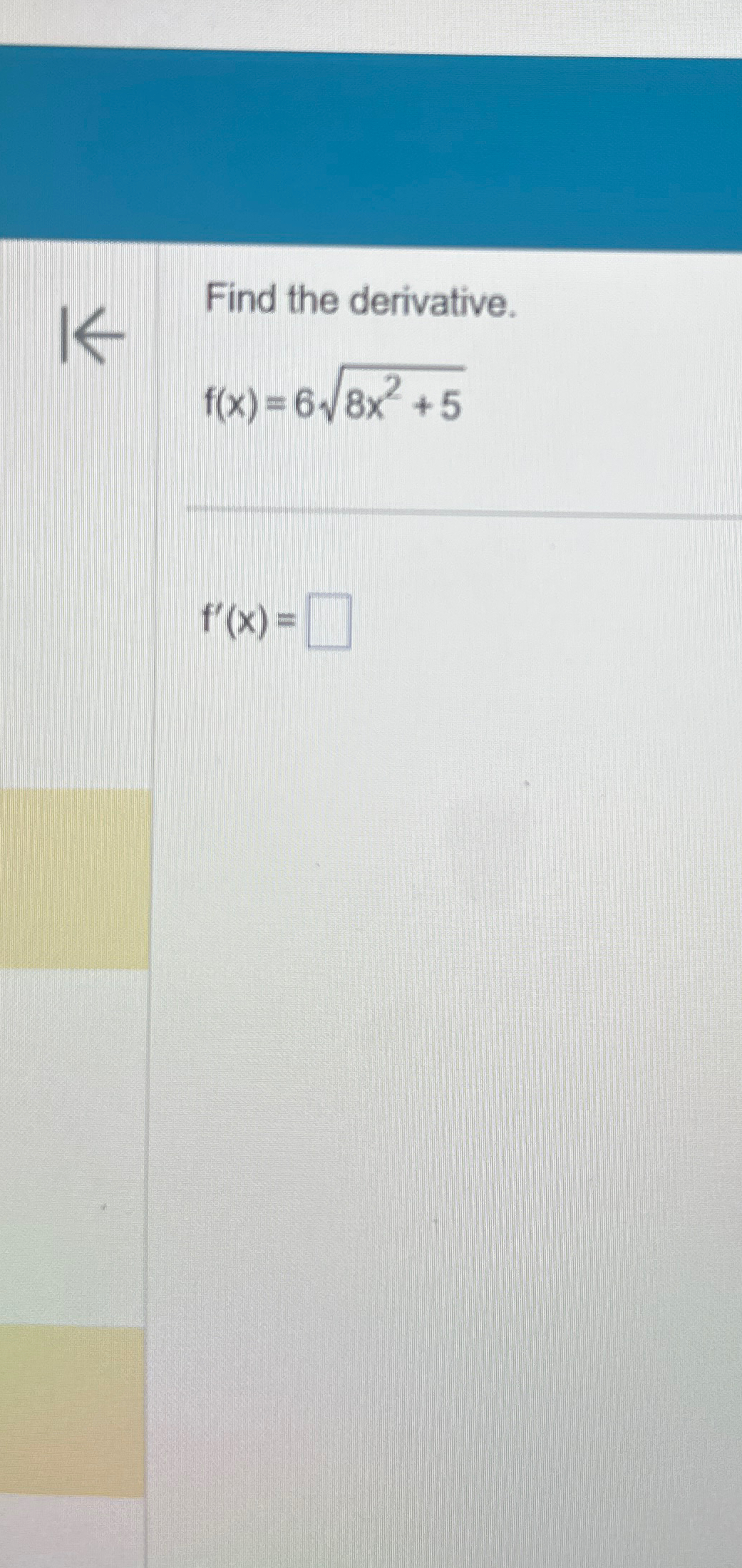 Solved Find the derivative.f(x)=68x2+52f'(x)= | Chegg.com