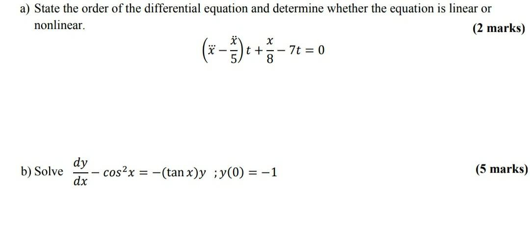Solved a) State the order of the differential equation and | Chegg.com