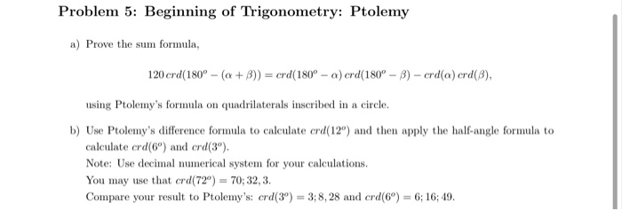 Solved Problem 5: Beginning of Trigonometry: Ptolemy a) | Chegg.com