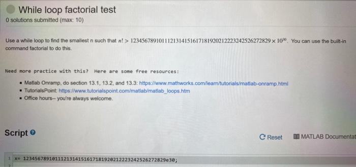 Solved While loop factorial test O solutions submitted (max: | Chegg.com