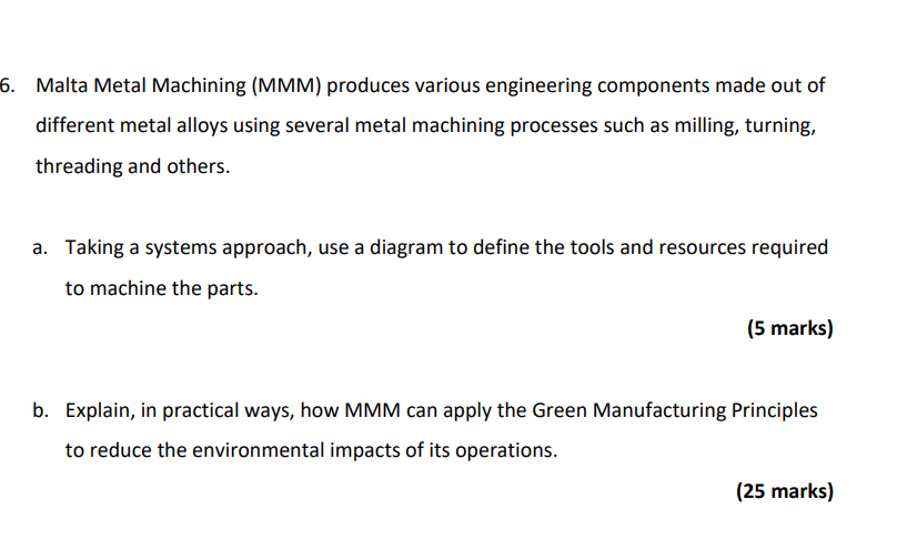 Solved Malta Metal Machining (MMM) ﻿produces various | Chegg.com