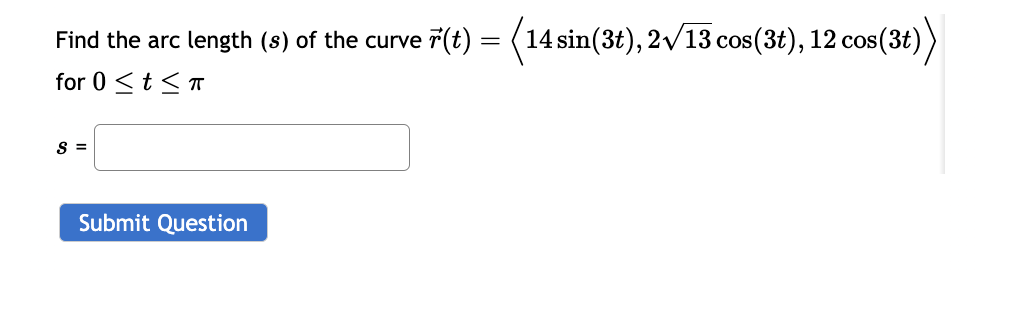 Solved Find the arc length (s) ﻿of the curve | Chegg.com