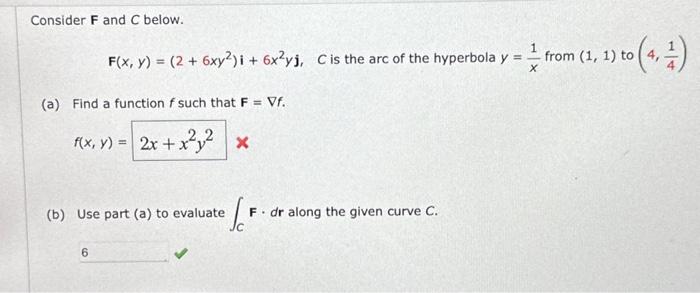 Solved Consider F And C Below F X Y 2 6xy2 I 6x2yj C Is