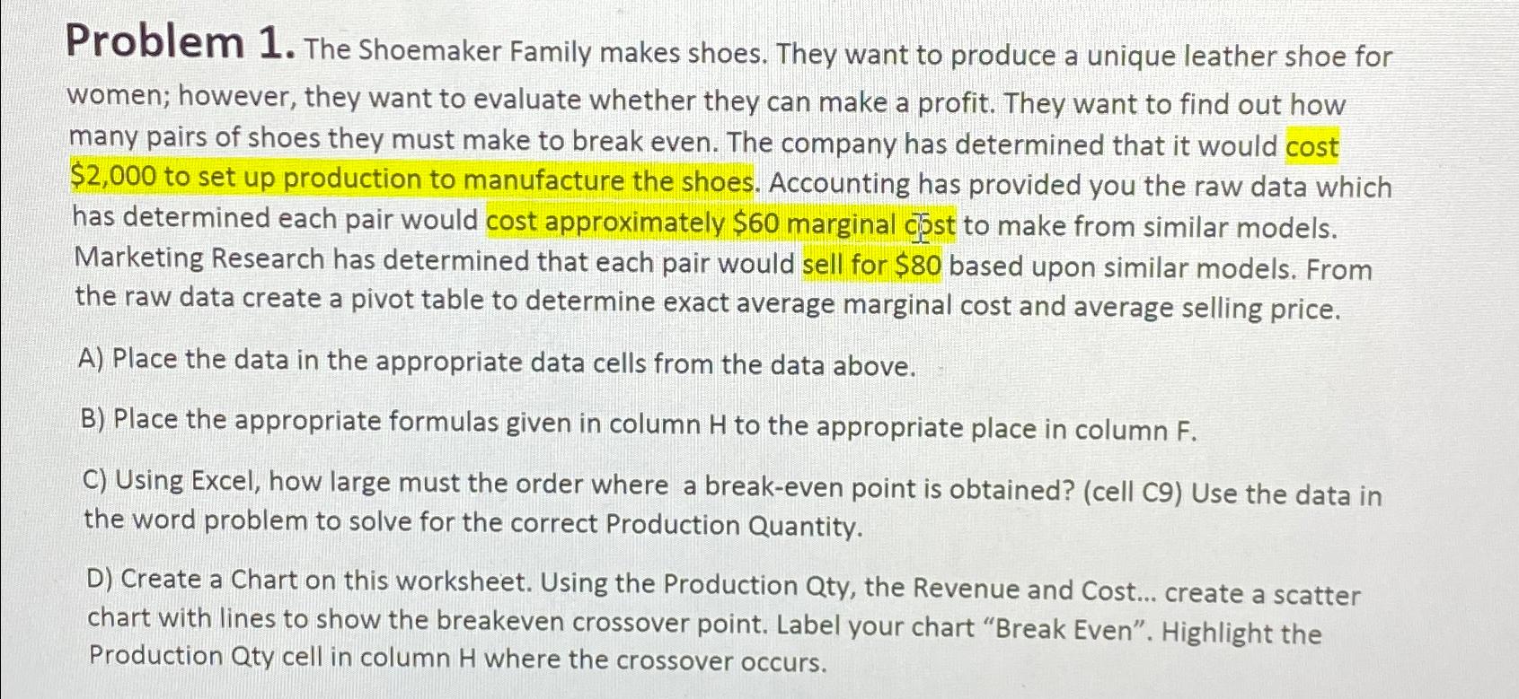 Solved Problem 1. ﻿The Shoemaker Family makes shoes. They | Chegg.com