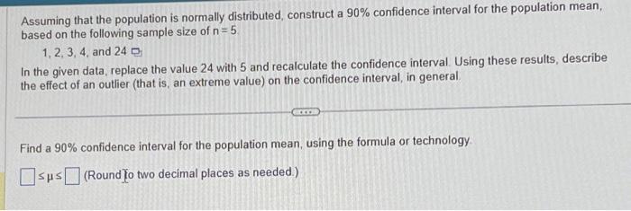 Solved Assuming that the population is normally distributed, | Chegg.com