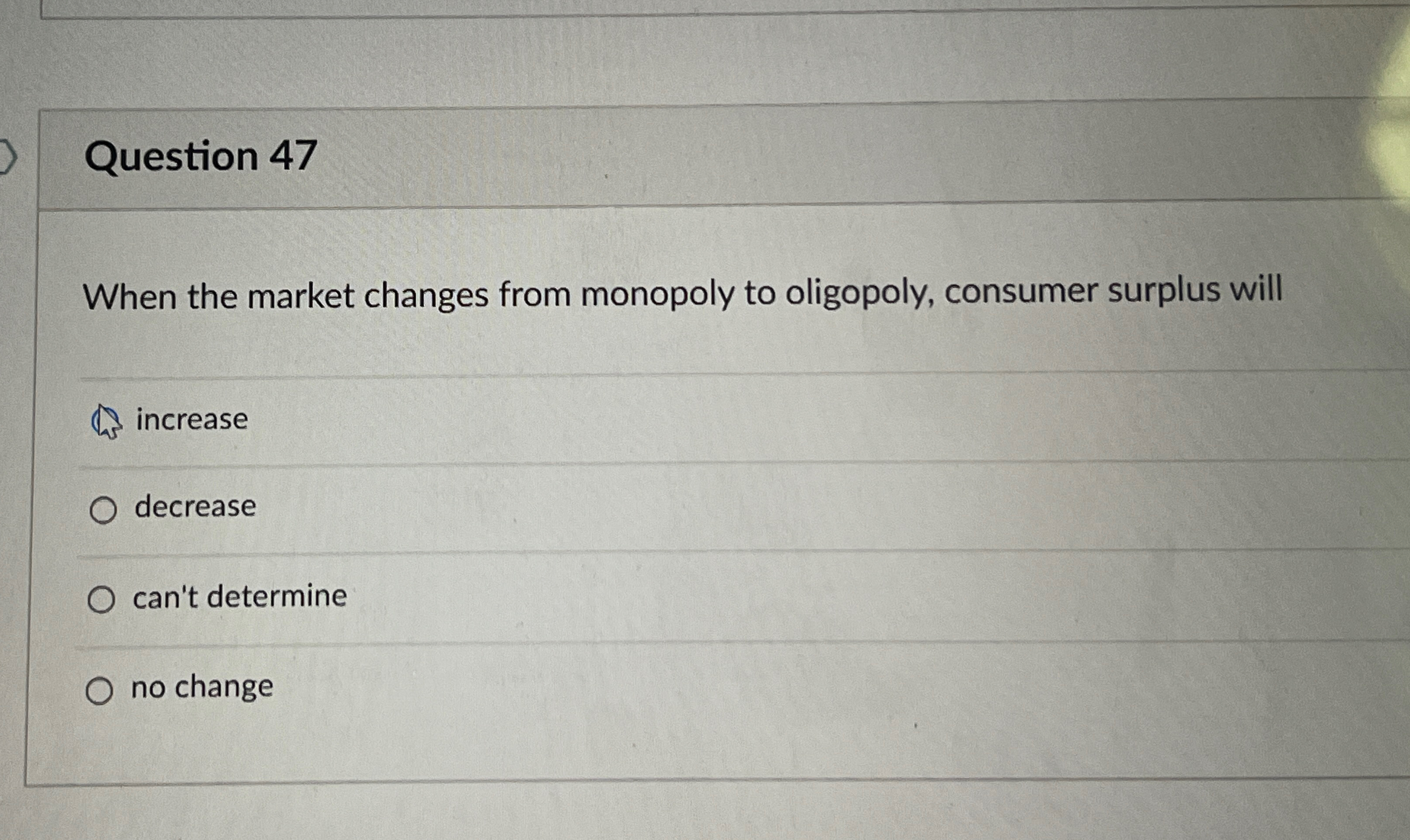 Solved Question 47When the market changes from monopoly to | Chegg.com