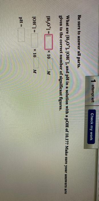 Solved 1 attempt left Check my work Be sure to answer all | Chegg.com