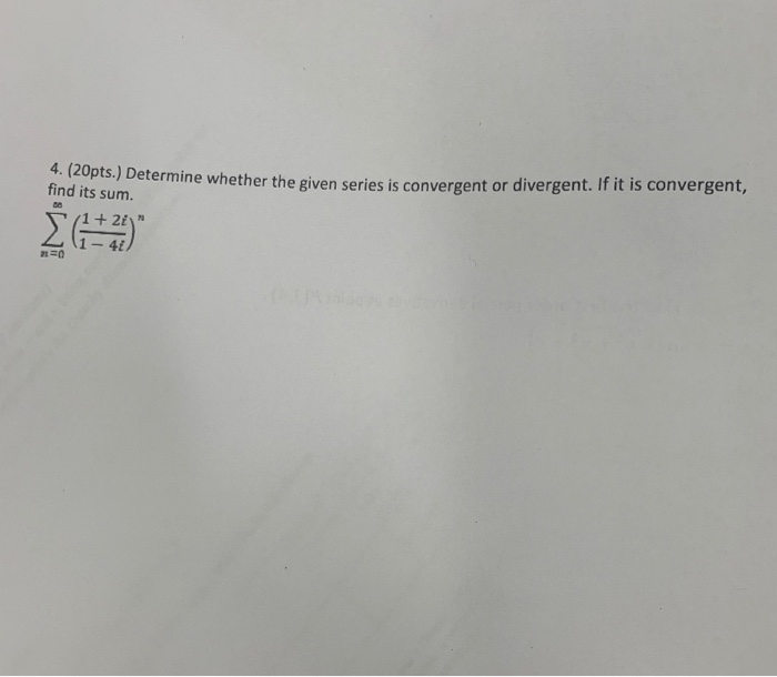 Solved 4. (20pts.) Determine whether the given series is co | Chegg.com Solved 4. (20pts.) Determine whether the given series is co | Chegg.com