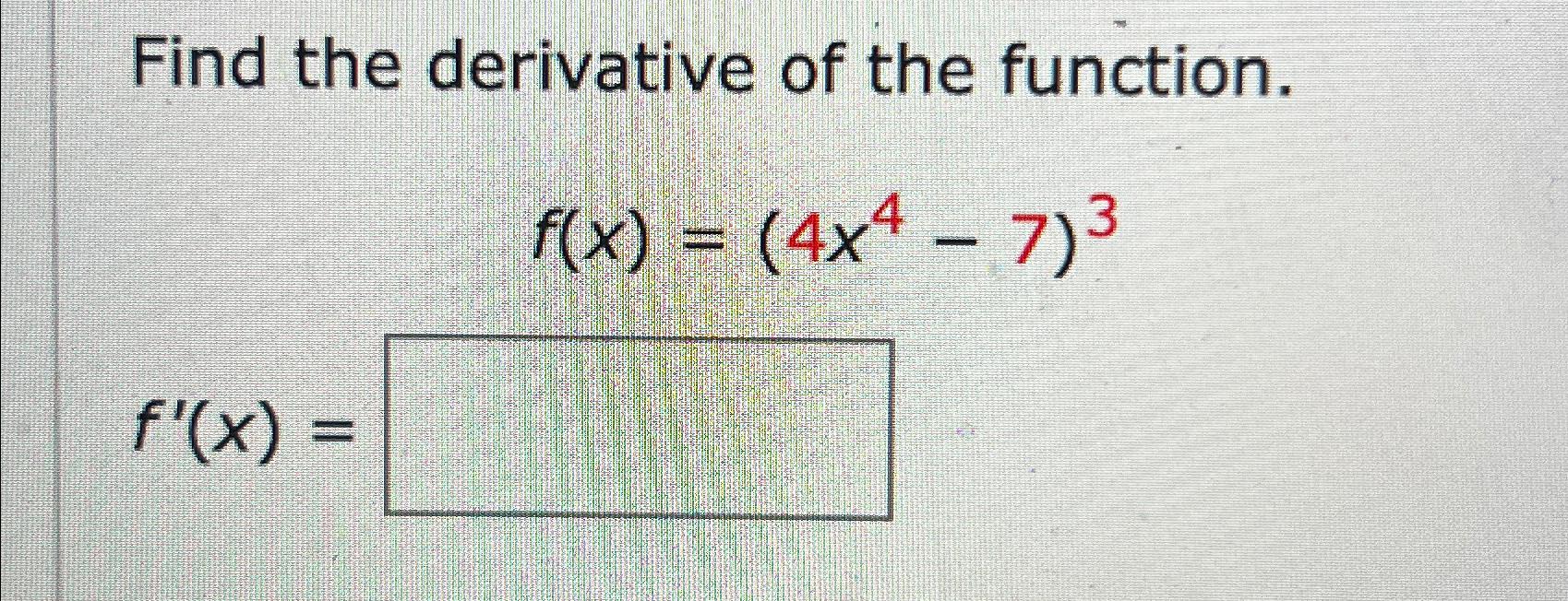 Solved Find the derivative of the | Chegg.com