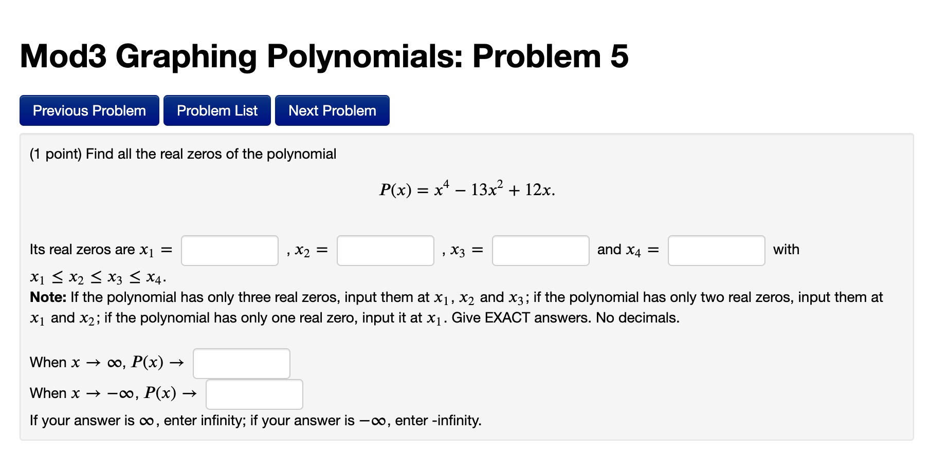 Solved (1 ﻿point) ﻿Find all the real zeros of the | Chegg.com