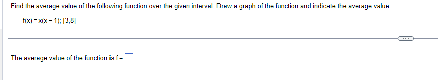Solved Find the average value of the following function over | Chegg.com