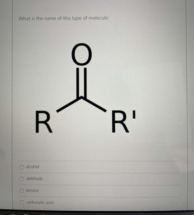 Solved What is the name of this type of molecule: R. R' | Chegg.com
