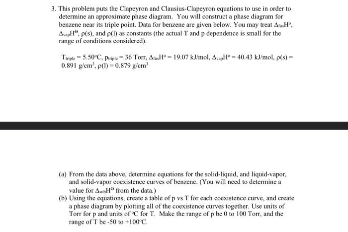 Solved 3. This problem puts the Clapeyron and | Chegg.com