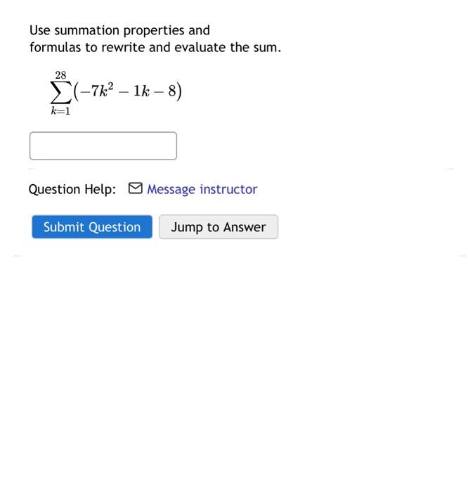 Solved Use summation properties and formulas to rewrite and | Chegg.com
