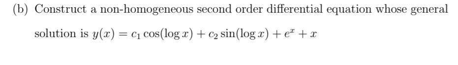 Solved (b) Construct a non-homogeneous second order | Chegg.com
