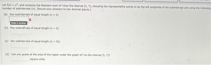 Solved Let f(x)=x2, and compute the Riemann sum of f over | Chegg.com