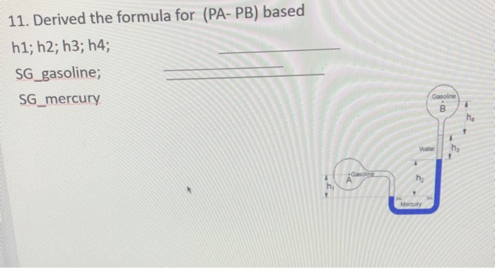 Solved 11. Derived the formula for (PA-PB) based h1, h2, h3, | Chegg.com
