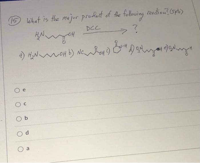 Solved DCC reaction? 5pts) © What is the major product of | Chegg.com
