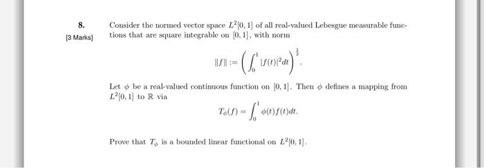 Solved Consider the normed vector space L2[0,1] of all | Chegg.com