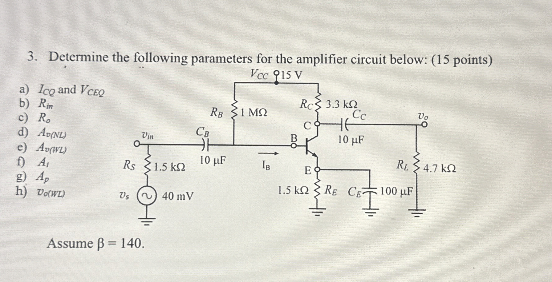 Solved by an EXPERT Determine the following parameters for the amplifier | Chegg.com