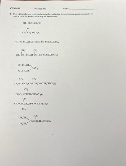 Solved CHM 094 1. Convert the following condensed structural | Chegg.com