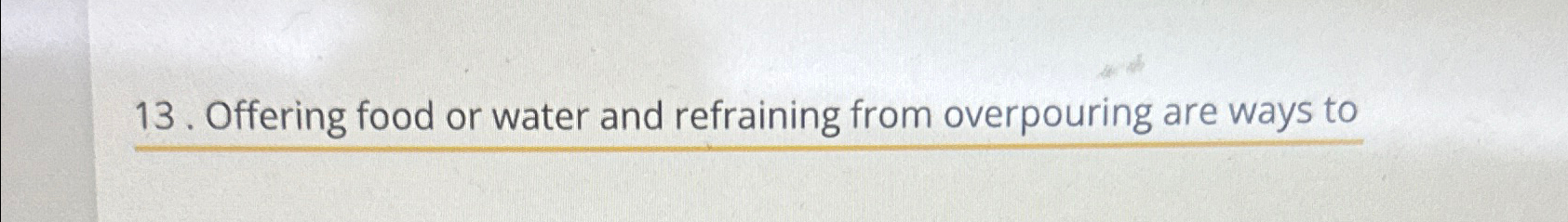 Solved Offering food or water and refraining from | Chegg.com
