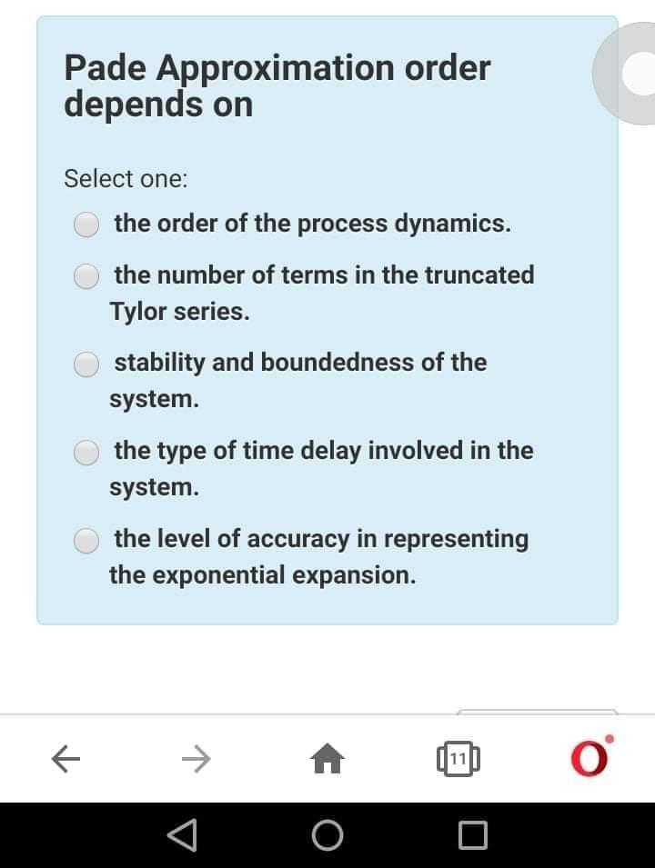Solved Pade Approximation order depends on Select one: the | Chegg.com