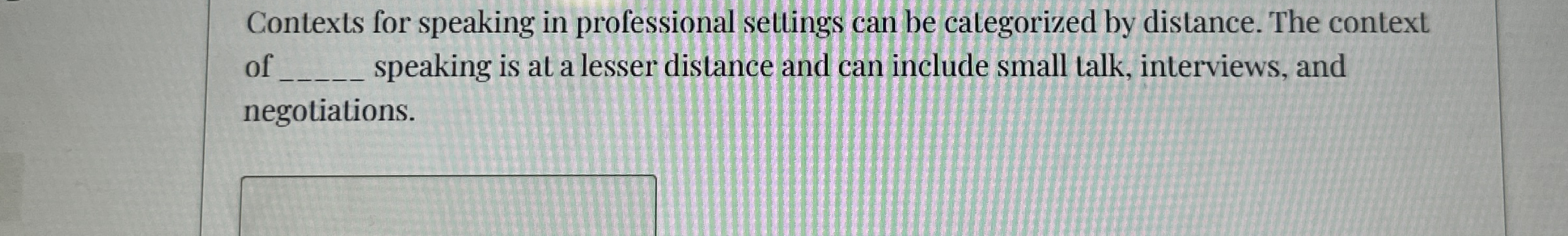 Solved Contexts for speaking in professional setlings can be | Chegg.com
