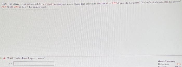 Solved (11\%) Problem 7; A mountain biker encounters a jump | Chegg.com Solved (11\%) Problem 7; A mountain biker encounters a jump | Chegg.com