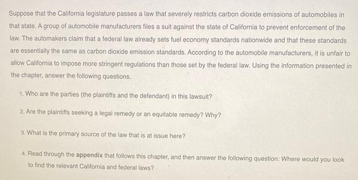 Suppose that the California legislature passes a law | Chegg.com