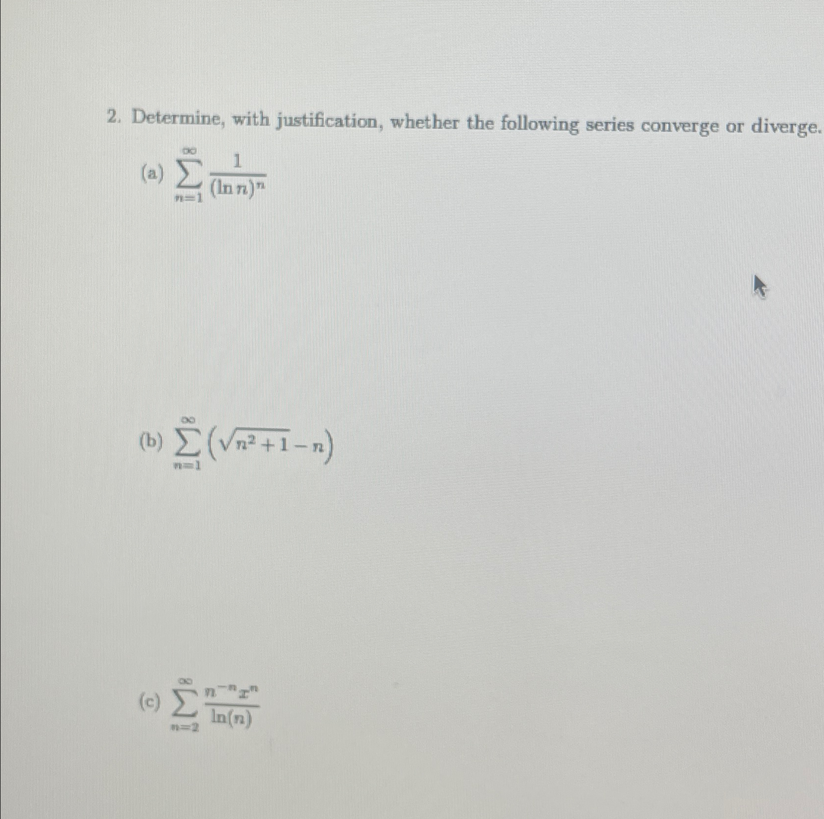 Solved Solve all 3 ﻿Determine, with justification, whether | Chegg.com