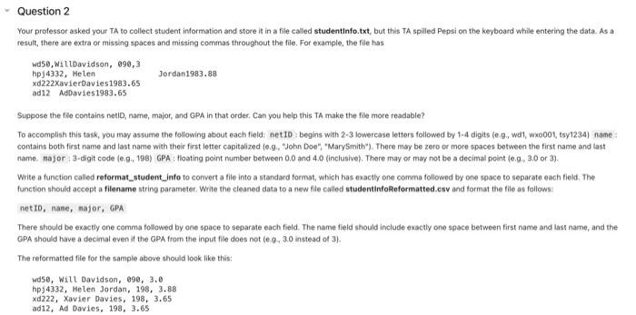 Solved def reformat_student_info(filename): \# YOUR CODE | Chegg.com