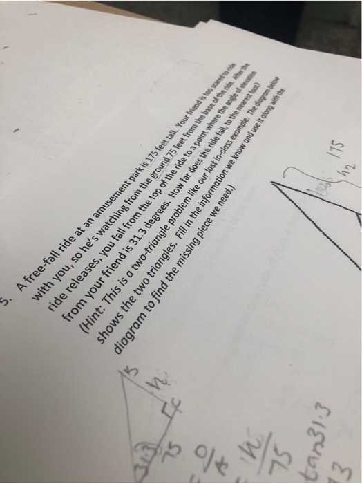 Solved 5. e at an amusement park is 175 feet tall. Your | Chegg.com