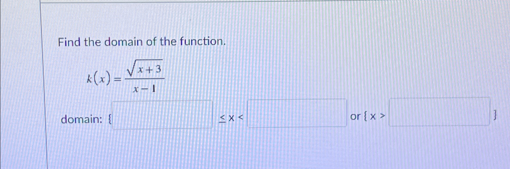 Solved Find the domain of the function.k(x)=x+32x-1domain: | Chegg.com