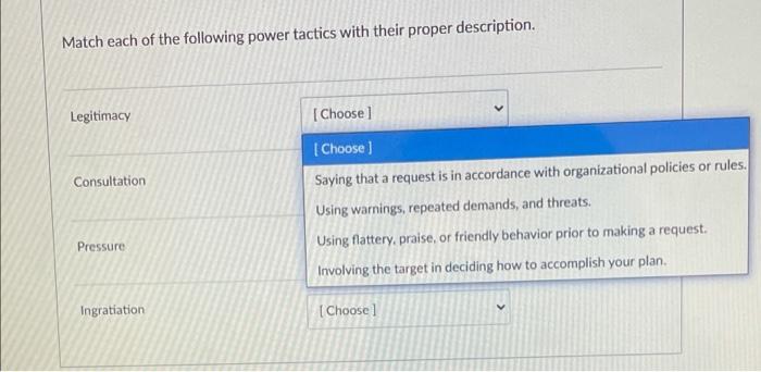 Solved Match each of the following power tactics with their | Chegg.com