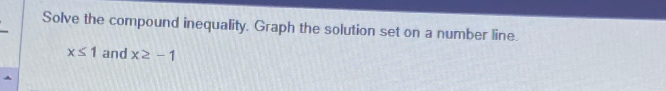 Solved Solve the compound inequality. Graph the solution set | Chegg.com