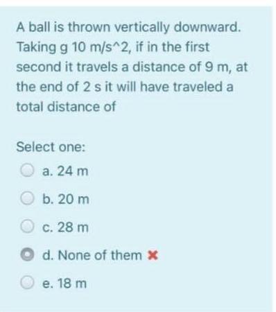 Solved A ball is thrown vertically downward. Taking g10 | Chegg.com