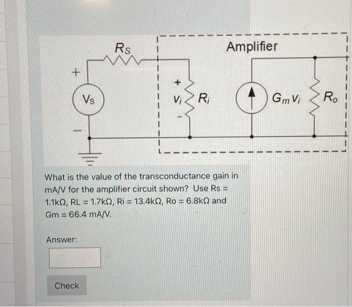 Solved What is the value of the transconductance gain in | Chegg.com