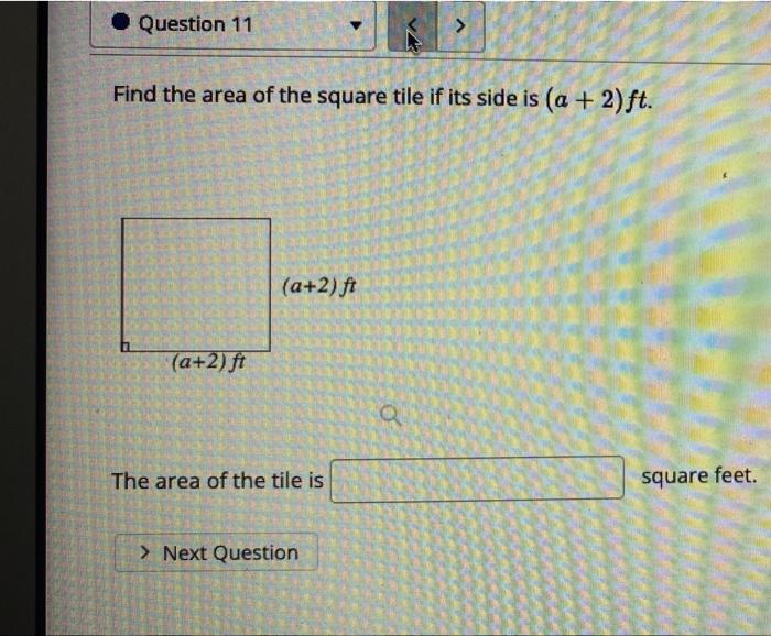 Solved Question 11 Find the area of the square tile if its | Chegg.com