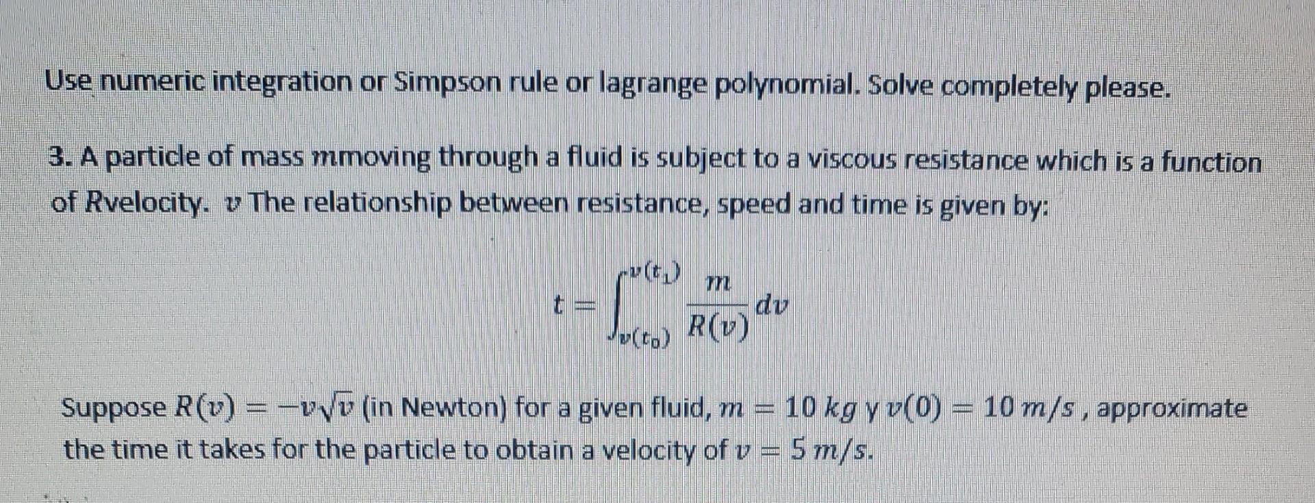 Solved Use numeric integration or Simpson rule or lagrange | Chegg.com