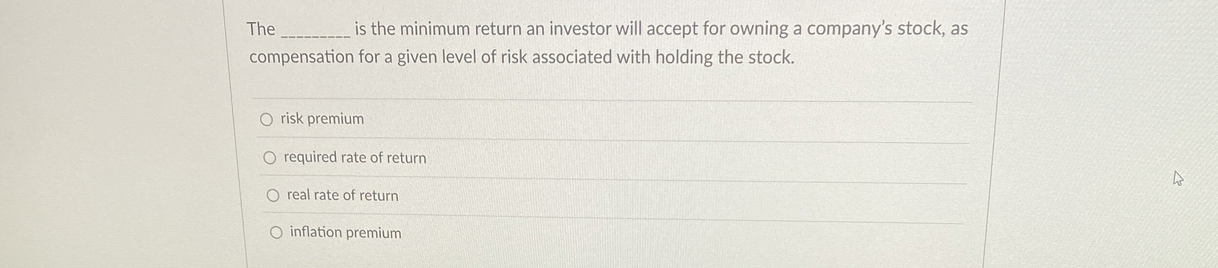Solved The ﻿is the minimum return an investor will accept | Chegg.com
