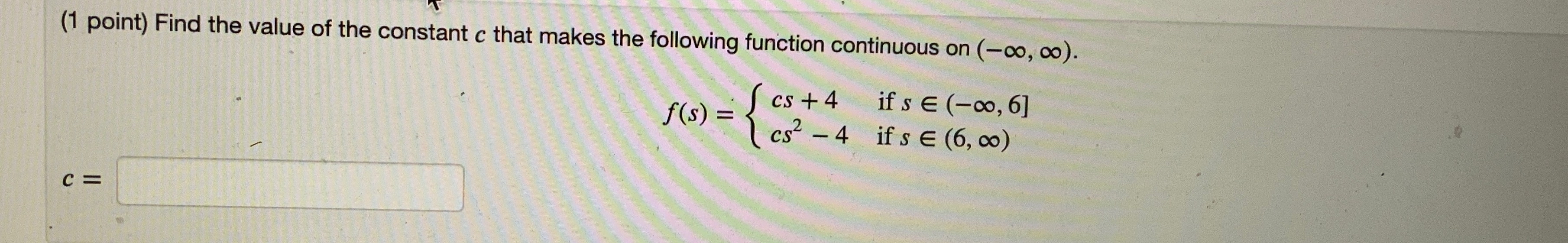Solved (1 ﻿point) ﻿Find the value of the constant c ﻿that | Chegg.com