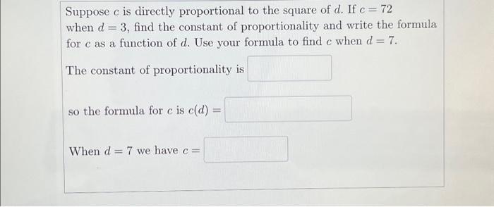 Solved Suppose c is directly proportional to the square of | Chegg.com