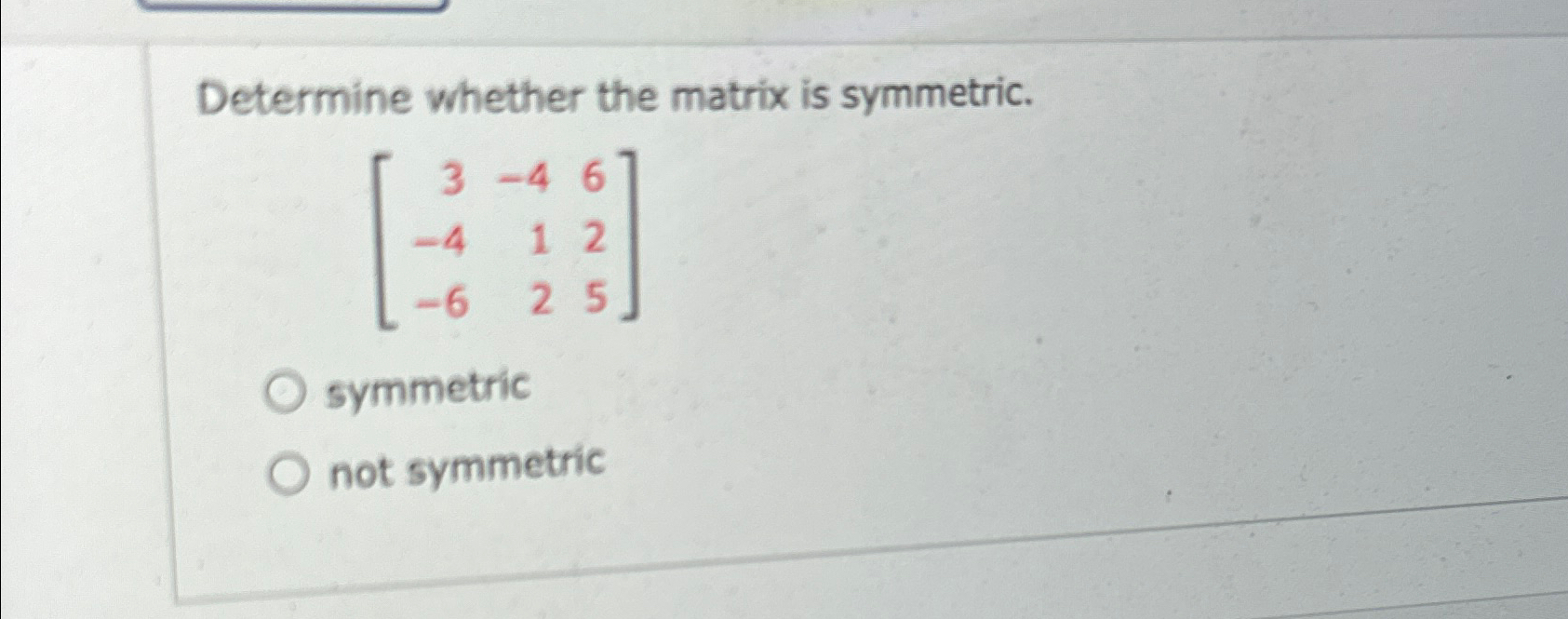Solved Determine whether the matrix is | Chegg.com