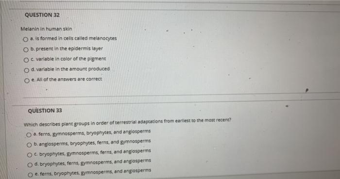 Solved QUESTION 32 Melanin in human skin Oasis formed in | Chegg.com