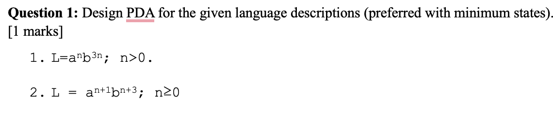 Solved Question 1: Design PDA for the given language | Chegg.com
