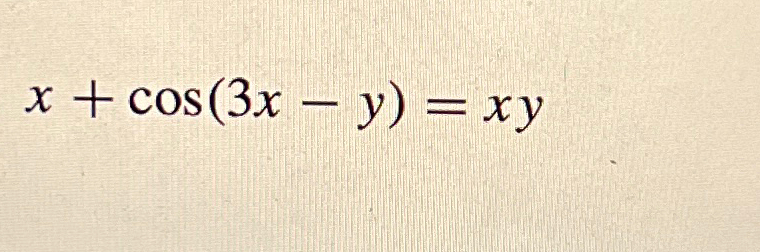 Solved x+cos(3x-y)=xyCalculate the derivative with respect | Chegg.com