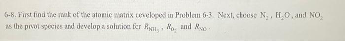 Solved 6-8. First find the rank of the atomic matrix | Chegg.com