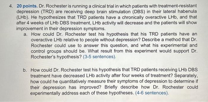 Solved 4. 20 points. Dr. Rochester is running a clinical | Chegg.com