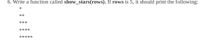 Solved 6 Write A Function Called Show stars rows If R solved-6-write-a-function-called-show-stars-rows-if-r